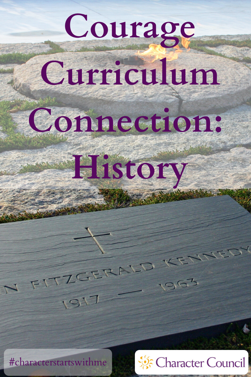 Courage Curriculum Connection - History - Character Council