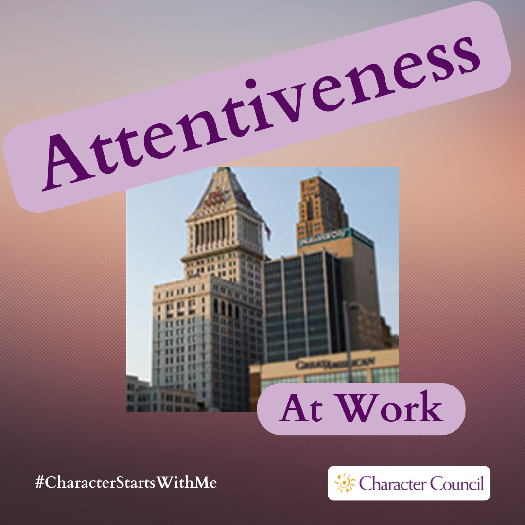 Attentiveness In Business - Character Council
