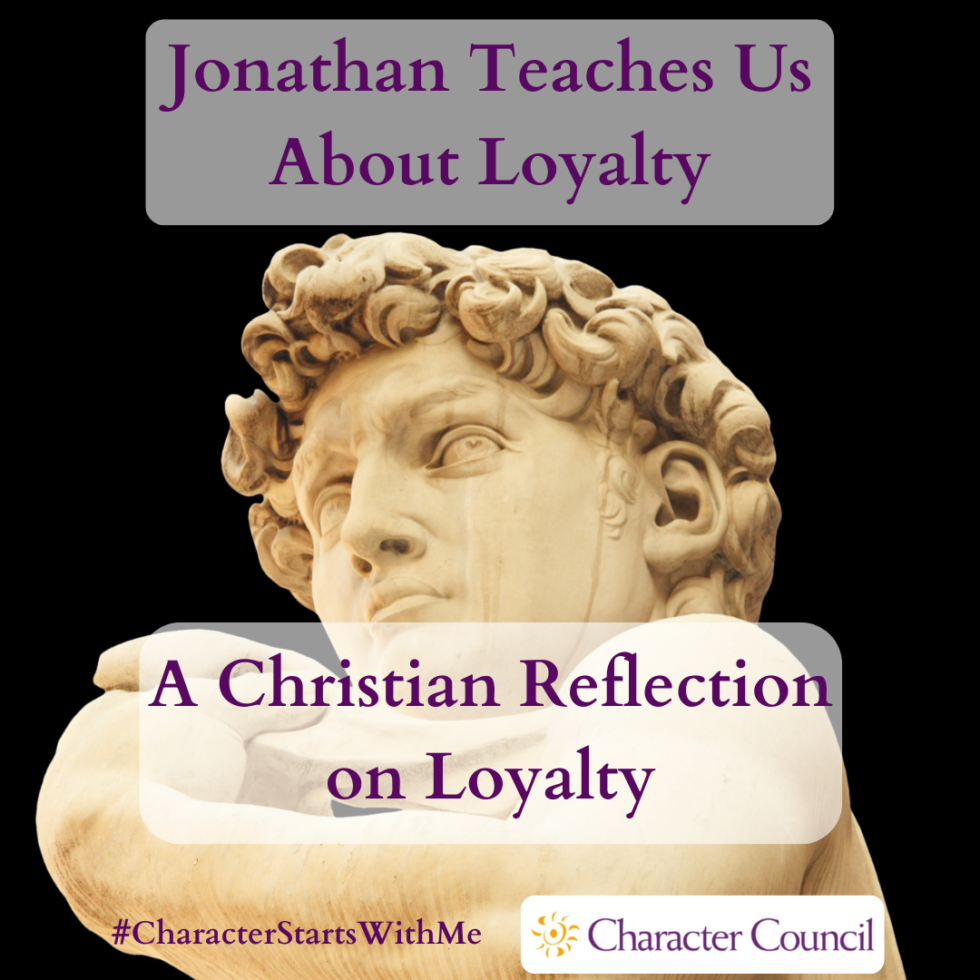 Jonathan Teaches Us about Loyalty - Character Council